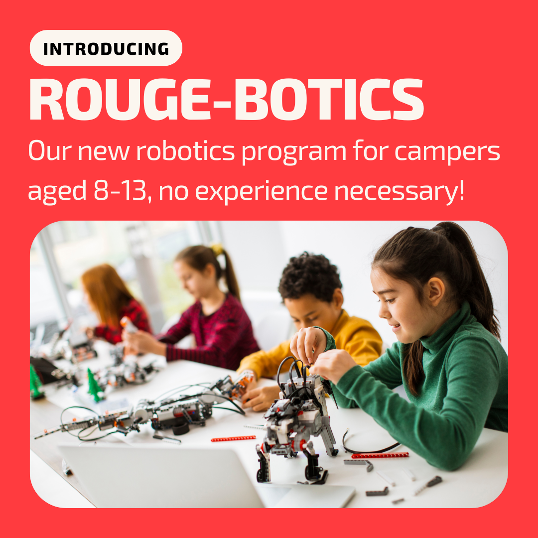 ROUGE-botics (Ages 8 – 13) - Rouge Camps